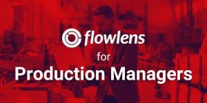 Flowlens | MRP Solution For Small-Medium Manufacturers
