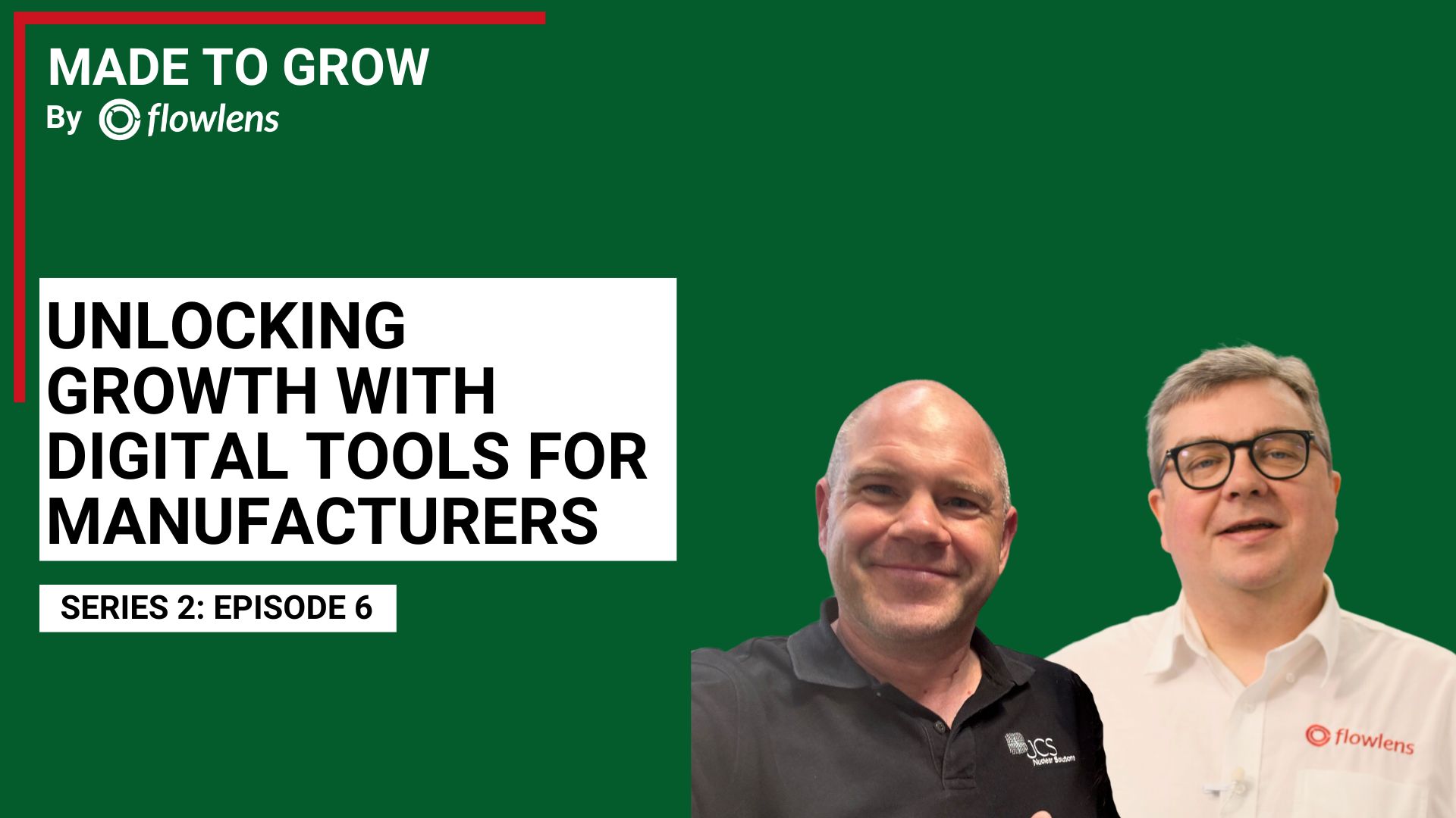 Made To Grow S02 E06: Unlocking Growth with Digital Tools for Manufacturers