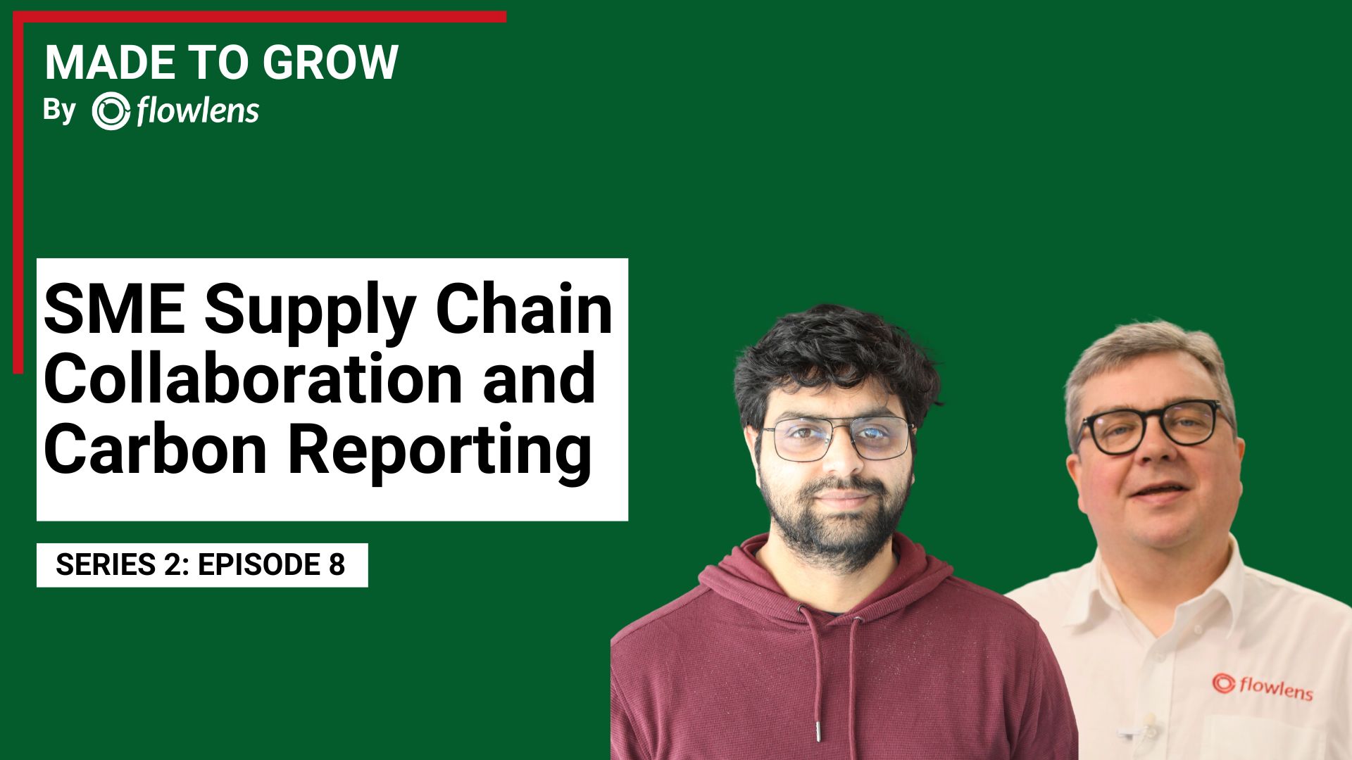 Made To Grow S02 E08 Sme Supply Chain Collaboration And Carbon Reporting With Nishant Raj Of