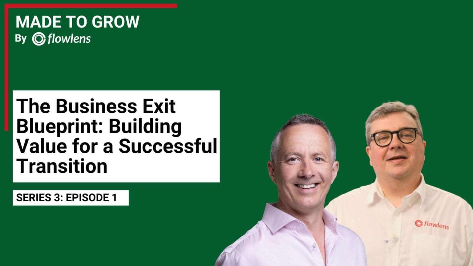 Made To Grow S03 E01: he Business Exit Blueprint with Richard McMullan